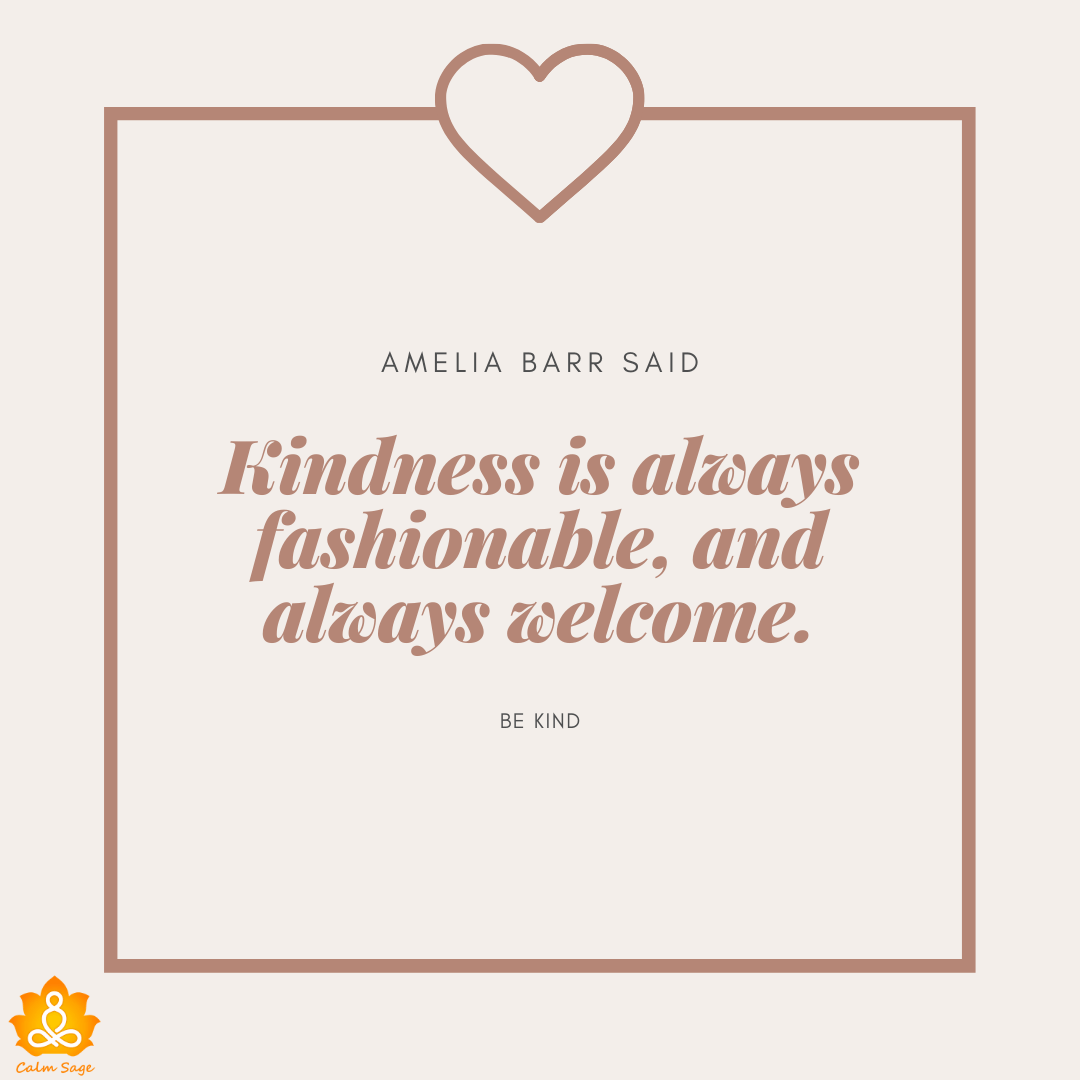50 Best ‘Be Kind’ Quotes That Inspire You For Good