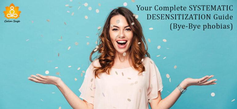 How Systematic Desensitization Can Help You Overcome Fear | Your ...