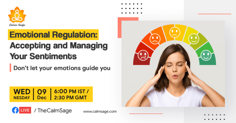 Emotional Regulation: Accepting and Managing Your Sentiments
