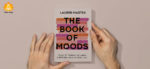 ‘The Book Of Moods’: Science Of Moods Explained By Lauren Martin