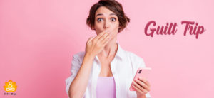 Is Guilt Trip Toxic? Learn How To Overcome Guilt Trip