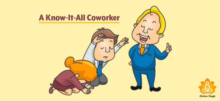 Have A Know-It-All Coworker? Here’s how to deal with a Know-It-All