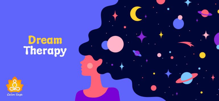The Amazing Benefits of Dream Therapy You Ought to Know!