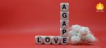 Agape Love: Meaning, Purpose, Characteristics,Examples, And More