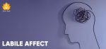 Labile Affect: Signs, Causes, Coping, And More